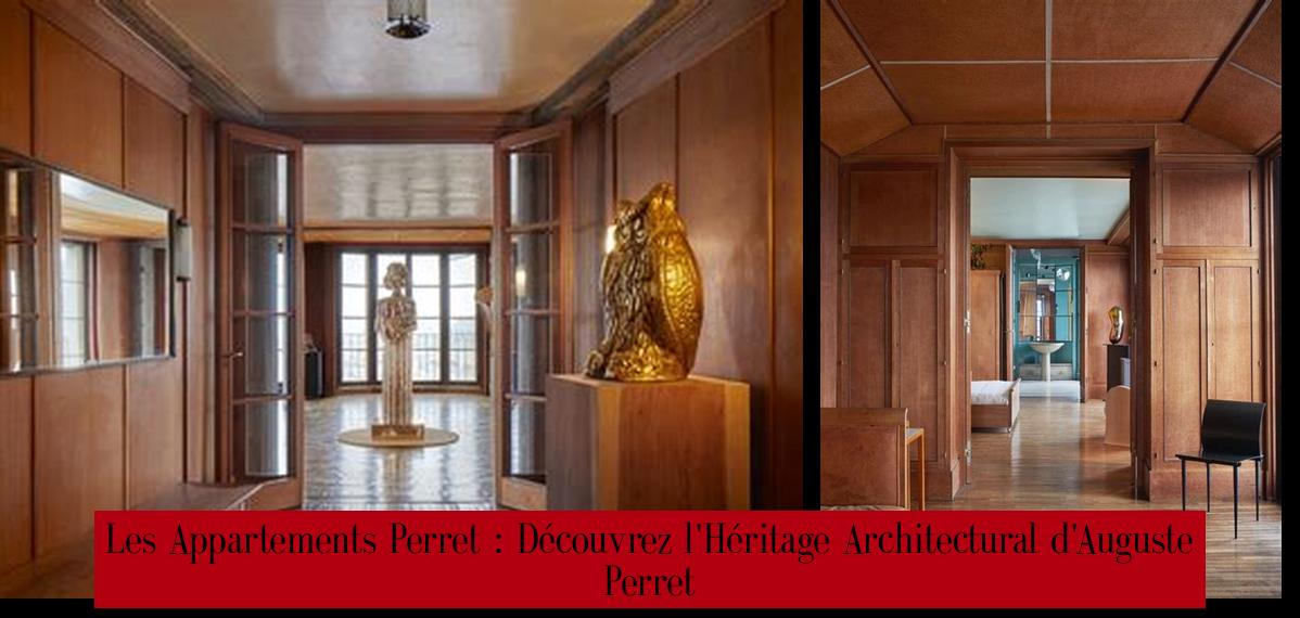 Les Appartements Perret : Découvrez l'Héritage Architectural d'Auguste ...