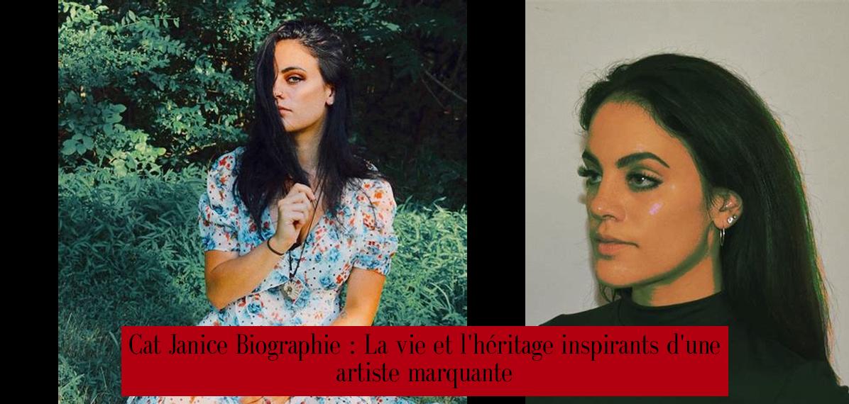 Cat Janice Biographie : La vie et l'héritage inspirants d'une artiste ...