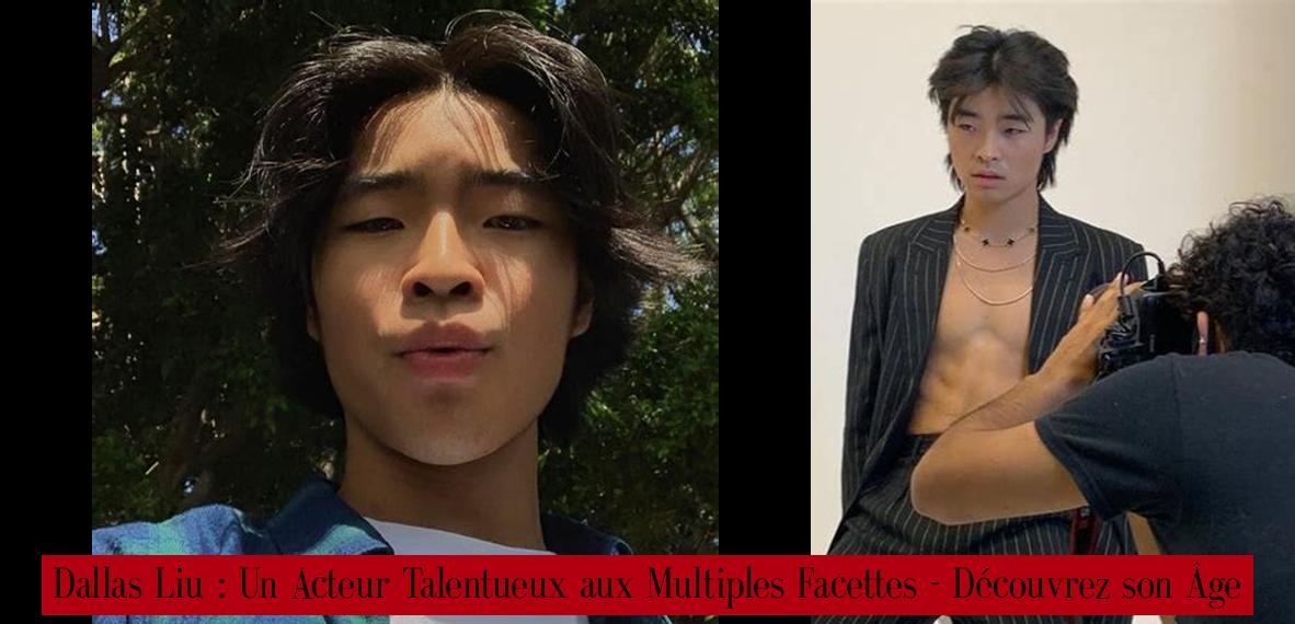 Dallas Liu : Un Acteur Talentueux aux Multiples Facettes - Découvrez ...