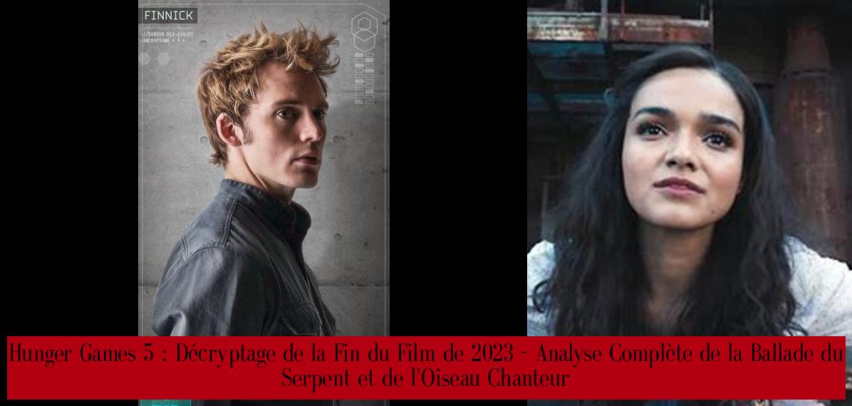 Hunger Games 5 : Décryptage de la Fin du Film de 2023 - Analyse ...