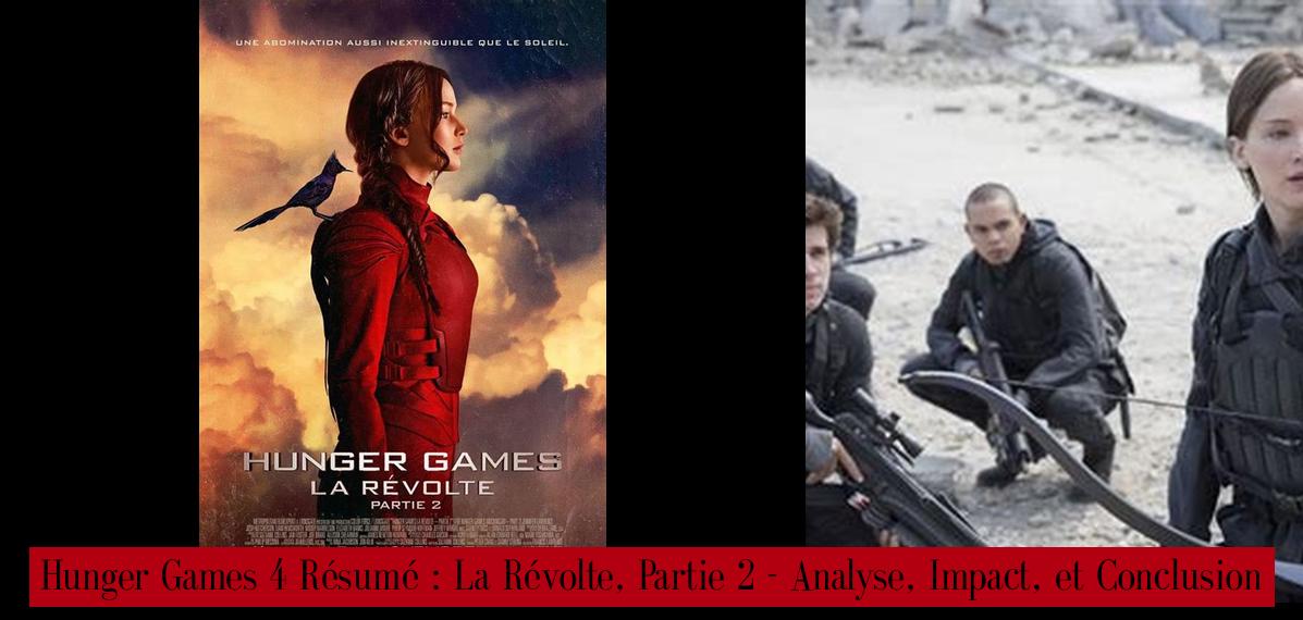 Hunger Games 4 Résumé : La Révolte, Partie 2 - Analyse, Impact, et ...