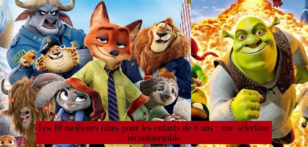 Les 10 meilleurs films pour les enfants de 8 ans : une sélection ...