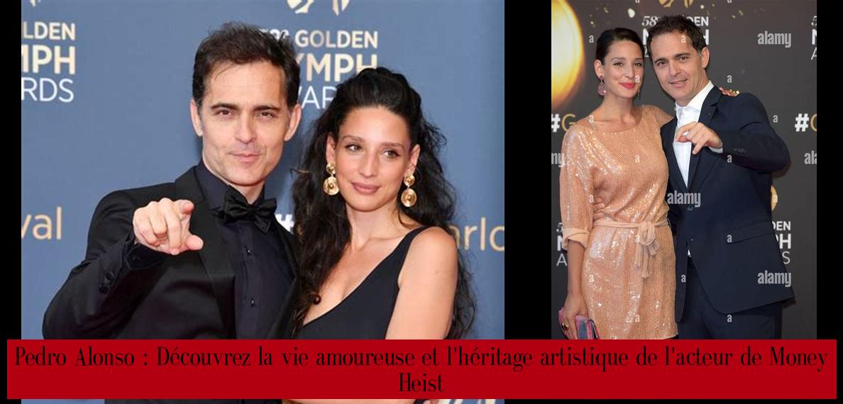 Pedro Alonso : Découvrez la vie amoureuse et l'héritage artistique de l ...