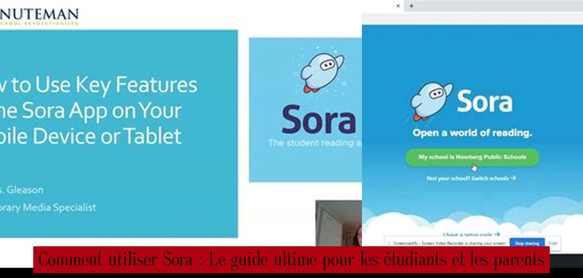 Comment utiliser Sora : Le guide ultime pour les étudiants et les ...