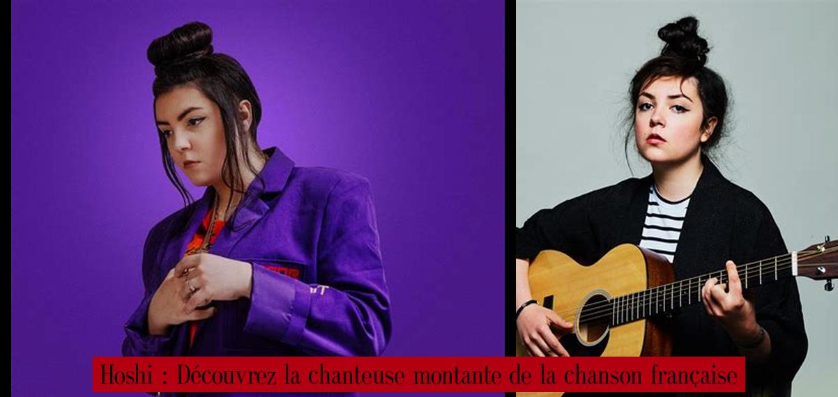 Hoshi : Découvrez la chanteuse montante de la chanson française ...