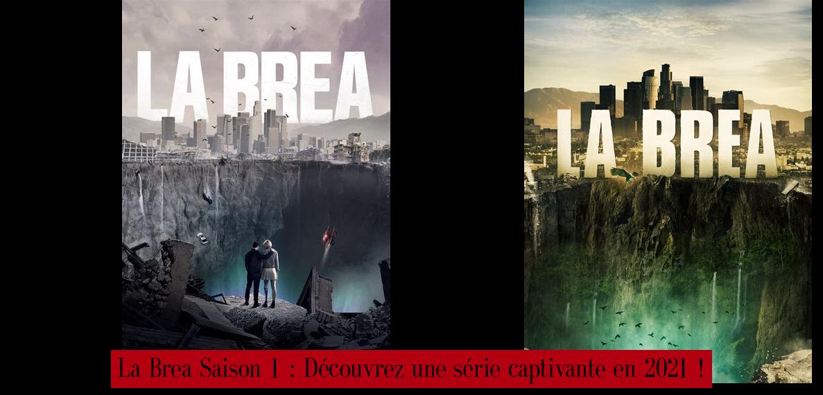 La Brea Saison 1 : Découvrez une série captivante en 2021 ! – Palmarès ...