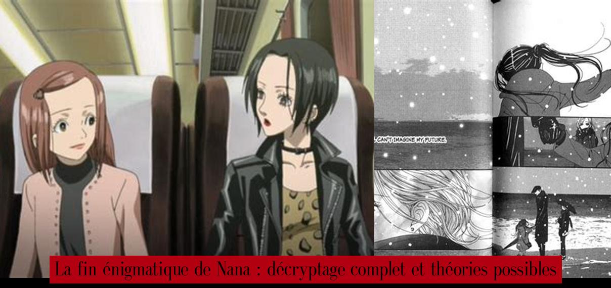 La fin énigmatique de Nana : décryptage complet et théories possibles ...