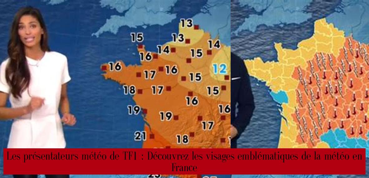 Les présentateurs météo de TF1 : Découvrez les visages emblématiques de ...