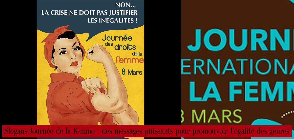 Slogans Journée de la Femme : des messages puissants pour promouvoir l ...