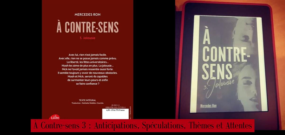 À Contre-sens 3 : Anticipations, Spéculations, Thèmes et Attentes ...