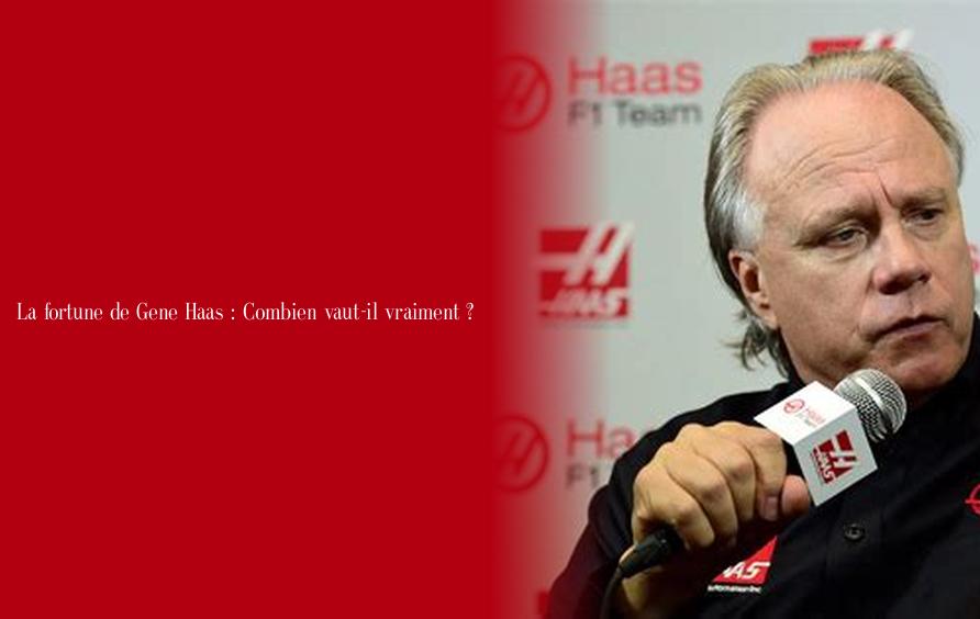 La fortune de Gene Haas : Combien vaut-il vraiment ? – Palmarès Magazine : L'Expert en Festivals ...