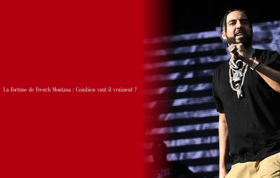 La Fortune de French Montana : Combien vaut-il vraiment ? – Palmarès Magazine : L'Expert en ...