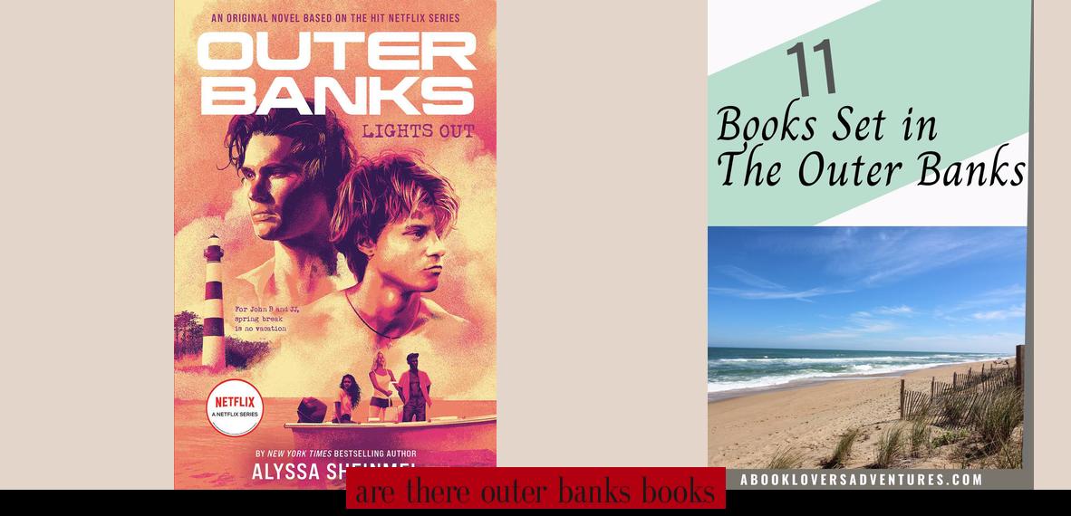 Y a-t-il des livres sur Outer Banks ? Découvrez l'univers littéraire ...