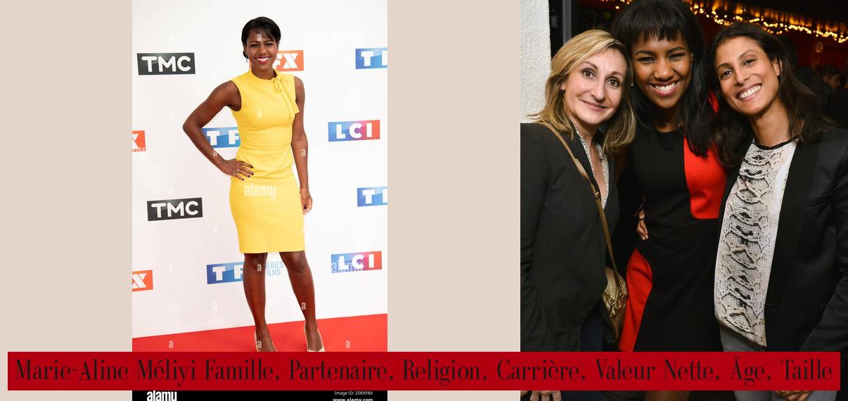 Marie-Aline Méliyi : Famille, Partenaire, Religion, Carrière, Valeur ...
