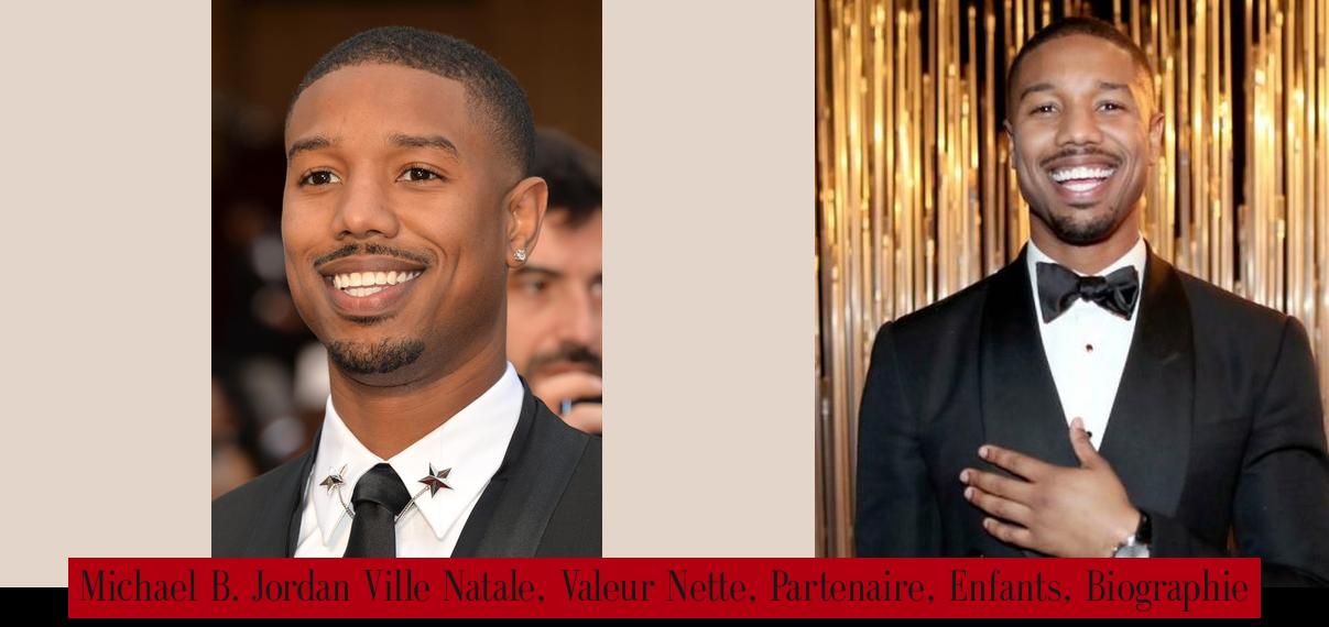 Michael B. Jordan Ville Natale, Valeur Nette, Partenaire, Enfants ...