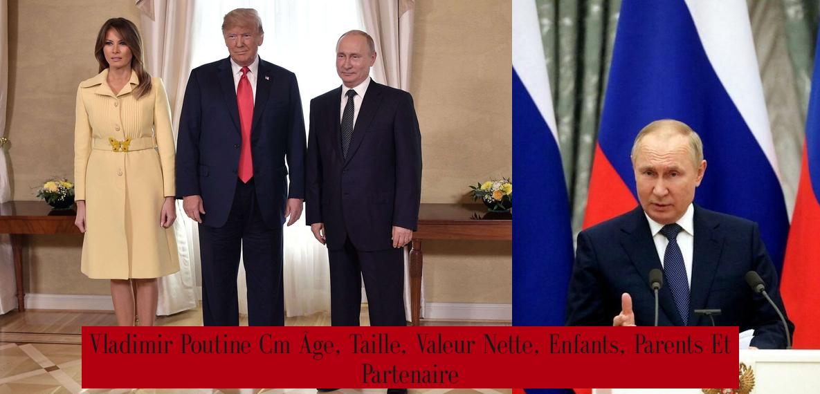 Vladimir Poutine Cm Âge, Taille, Valeur Nette, Enfants, Parents Et ...